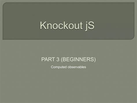 knockoutjs part 3 computed observables pptx programming languages