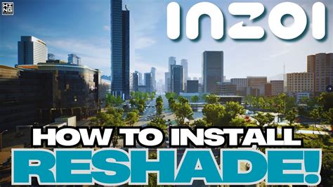 How To Install Reshade For Inzoi Youtube