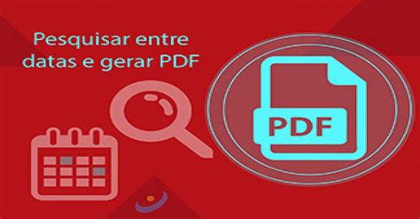 Como Criar O Formulário Pesquisar Entre Datas E Gerar Pdf