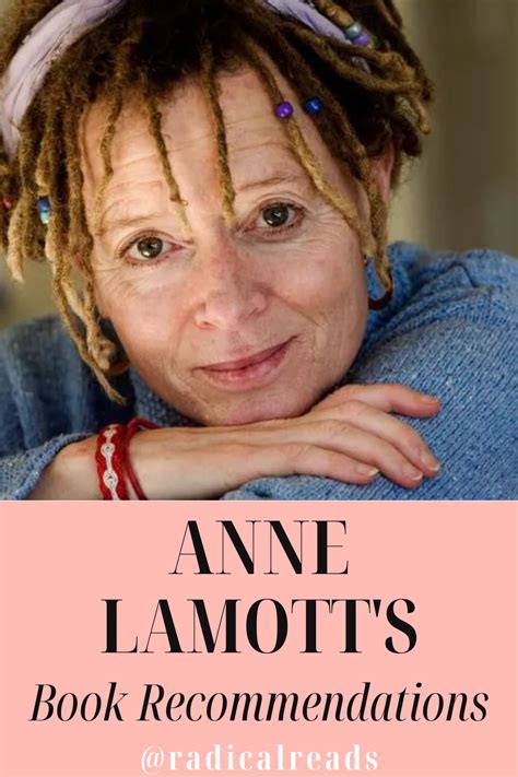 Anne Lamotts 5 Favorite Books For Finding Hope Radical Reads Celebrity Books Anne Lamott