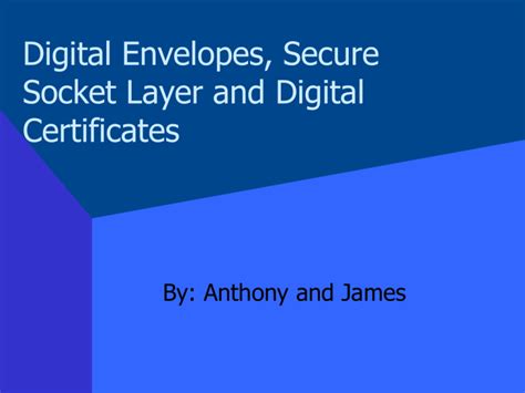 Digital Envelopes Secure Socket Layer And Digital
