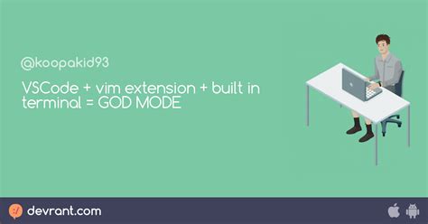 VSCode Vim Extension Built In Terminal GOD MODE DevRant