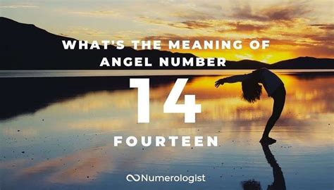 Meaning Of Angel Number 14 Fourteen Harness The Divine Manifesting Energy Of This Digit To