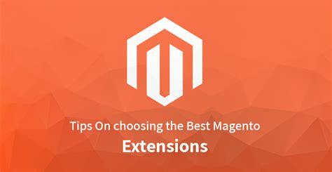 Tips On Choosing The Best Magento Extensions Skt Themes