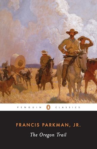 The Oregon Trail By Francis Parkman