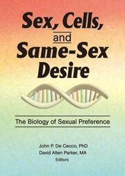 Sex Cells And Same Sex Desire The Biology Of Sexual Preference D