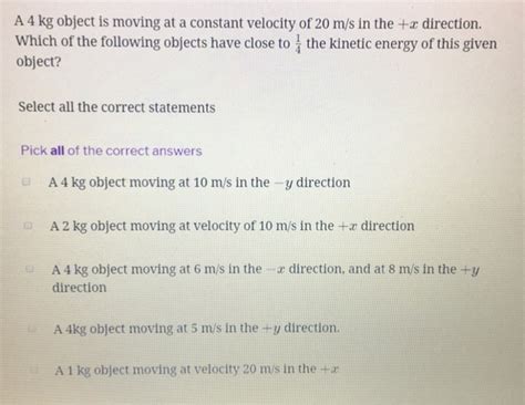 Solved A Kg Object Is Moving At A Constant Velocity Of Chegg