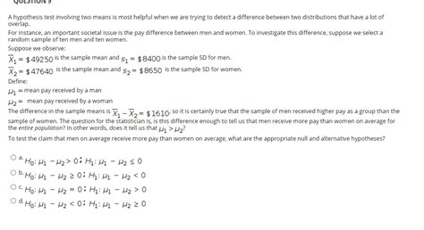Solved A Hypothesis Test Involving Two Means Is Most Helpful Chegg Com