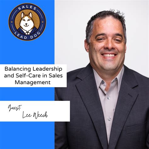 Sales Management Self Care Lee Weech On Leadership
