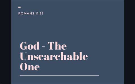 God The Unsearchable One Highland Church Of Christ