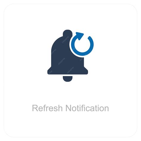 Premium Vector Refresh Notification And Notification Icon Concept