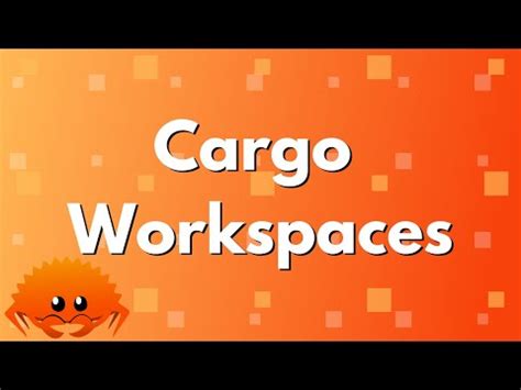 ULTIMATE Rust Lang Tutorial Cargo Workspaces