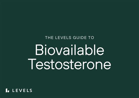Guide To Bioavailable Testosterone Levels Levels
