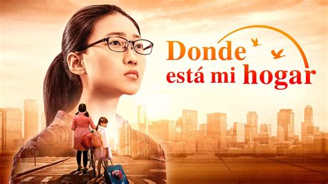 Película Cristiana Completa En Español Donde Está Mi Hogar Dios Me