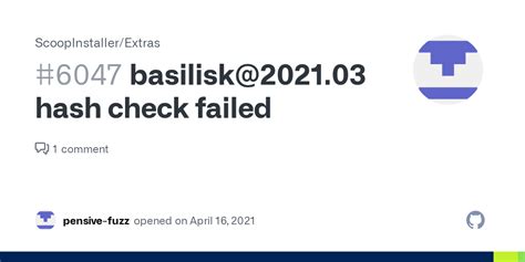 Basilisk20210317 Hash Check Failed · Issue 6047 · Scoopinstallerextras · Github