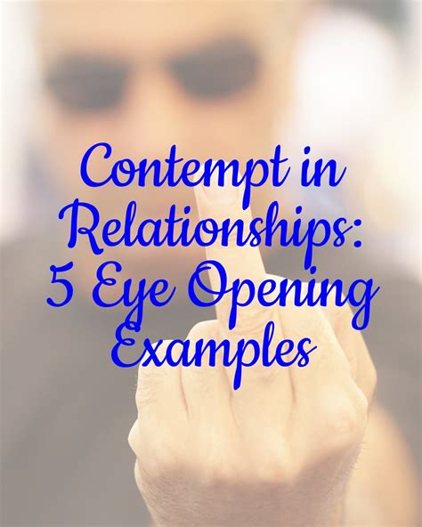 Contempt In Relationships 5 Eye Opening Examples Its Disastrous Effects