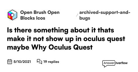 Is There Something About It Thats Make It Not Show Up In Oculus Quest Maybe Why Oculus