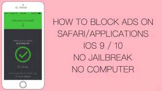 How To BLOCK ADS On Safari Apps IOS 9 10 No Jailbreak Computer IPhone IPad And IPod Touch