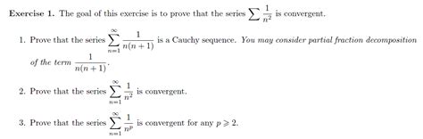 Solved The Goal Of This Exercise Is To Prove That The Series