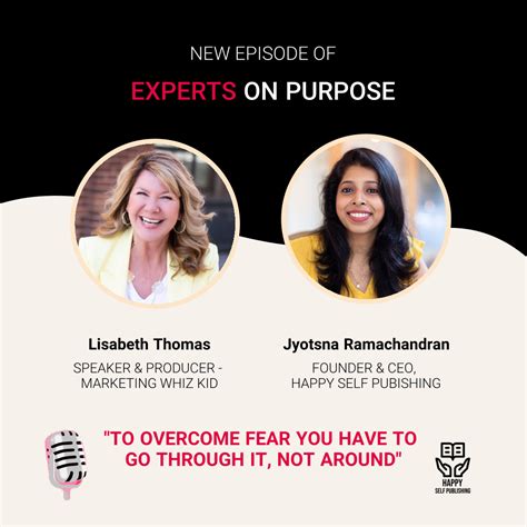 To Overcome Fear You Have To Go Through It Not Around Experts On