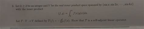 solved let k≥2 ﻿be an integer and v ﻿be the real inner