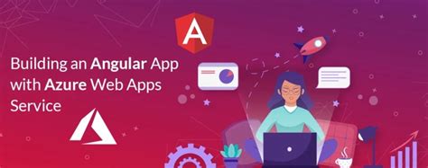 Building An Angular App With Azure Web Apps Service Ifour Technolab