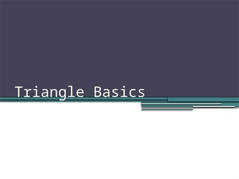 pptx triangle basics parts of a triangle sides a b c segment ab ac