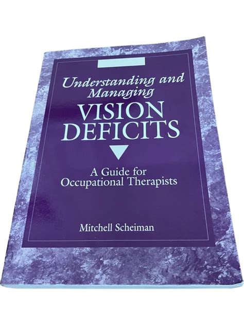 Understanding And Managing Vision Deficits Guide For Therapists £1250