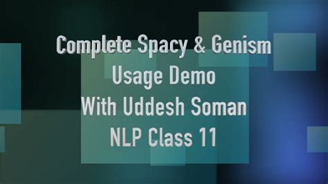 [english] aiclub ai nlp class 11 complete spacy and gensim usage demo