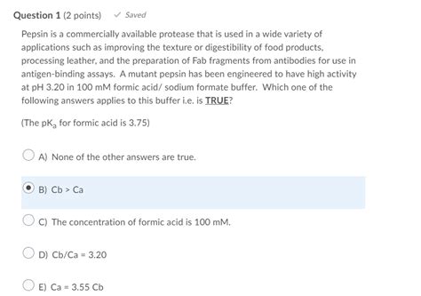 Solved Question 1 2 Points Saved Pepsin Is A Commercially