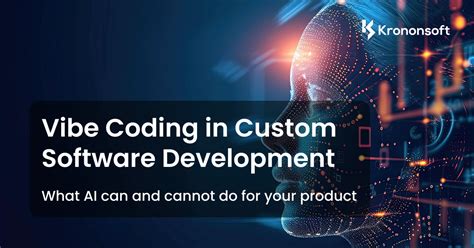 Vibe Coding In Software Development What To Expect From It Krononsoft