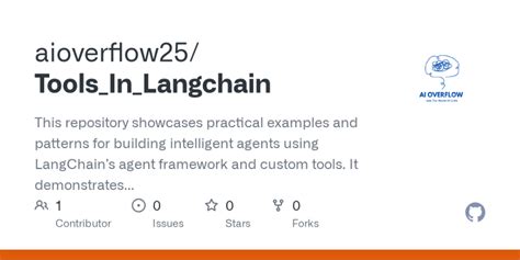 Github Aioverflow25toolsinlangchain This Repository Showcases Practical Examples And