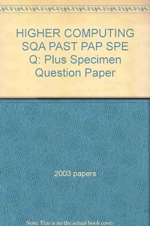 HIGHER COMPUTING SQA PAST PAP SPE Q SQA Past Papers In Higher Computing Papers Amazon