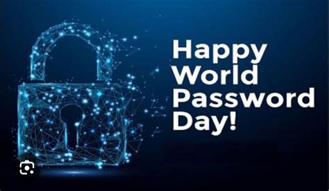 chimdi profitearner on linkedin may 2nd marks world password day a reminder to review and