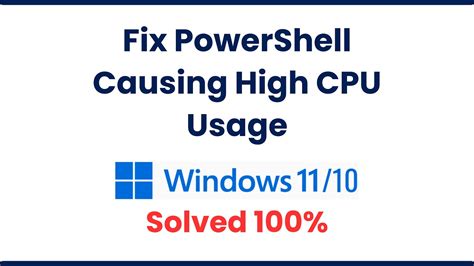 fix powershell causing high cpu usage in windows 11 10 [tutorial] youtube