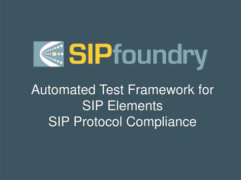 Ppt Automated Test Framework For Sip Elements Sip Protocol Compliance Powerpoint Presentation