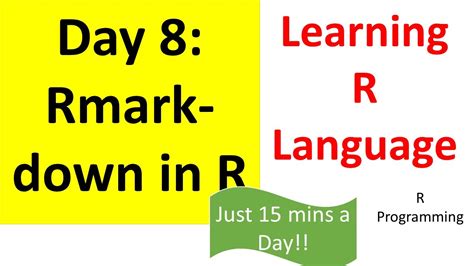 learning r day 8 r markdown code learning r programming for