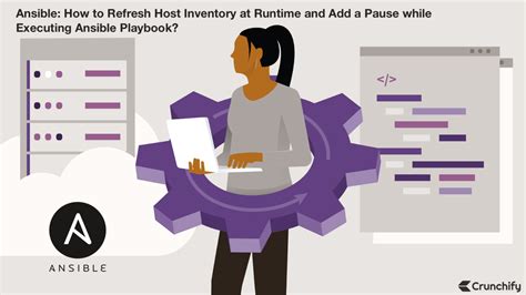 Ansible How To Refresh Host Inventory At Runtime And Add A Pause While
