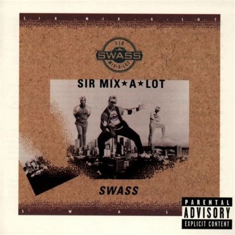 Sir Mix A Lot Swass Album Reviews Songs And More Allmusic