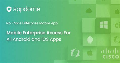 Appdome No Code Mobile Enterprise Access And Microvpn