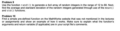 Solved Problem 9 Use The Function Randi To Generate A 4x4
