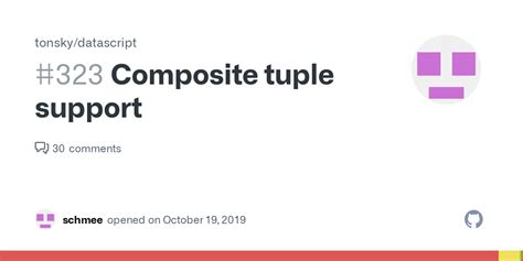 Composite Tuple Support · Issue 323 · Tonskydatascript · Github