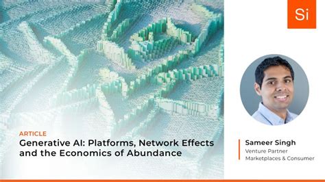 sameer singh on linkedin generative ai platforms network effects