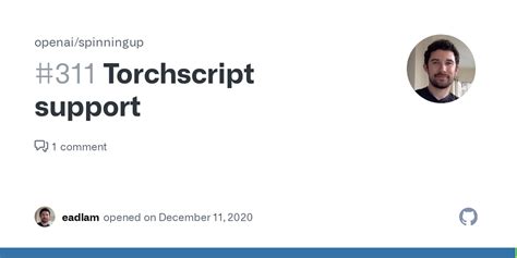 torchscript support · issue 311 · openai spinningup · github