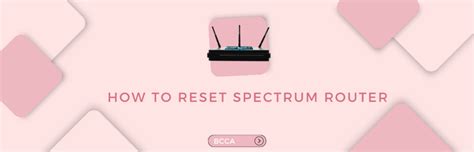 Troubleshooting How To Reset Spectrum Router