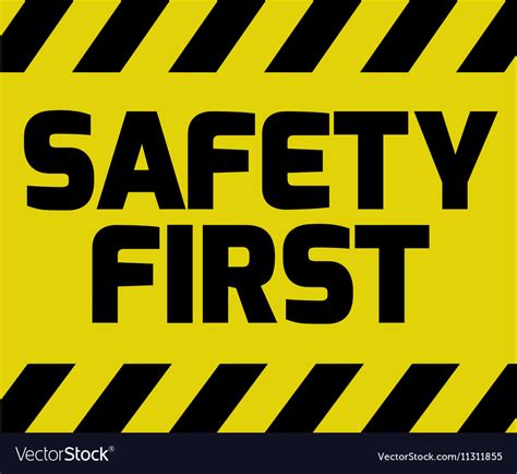 Safety First Sign Royalty Free Vector Image Vectorstock 50 Off