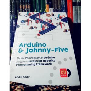 Jual Arduino Johnny Five Dasar Pemrograman Arduino Menggunakan