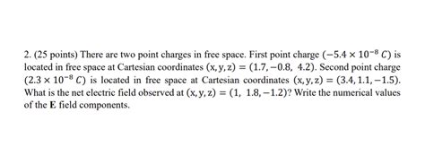 Solved Points There Are Two Point Charges In Free Chegg Com