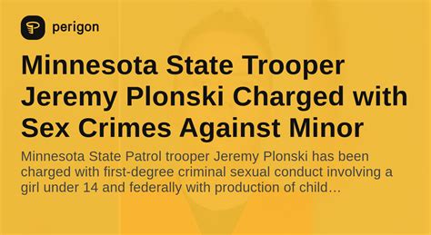 Minnesota State Trooper Jeremy Plonski Charged With Sex Crimes Against Minor Perigon