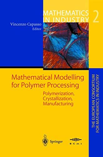 Mathematical Modelling For Polymer Processing Polymerization